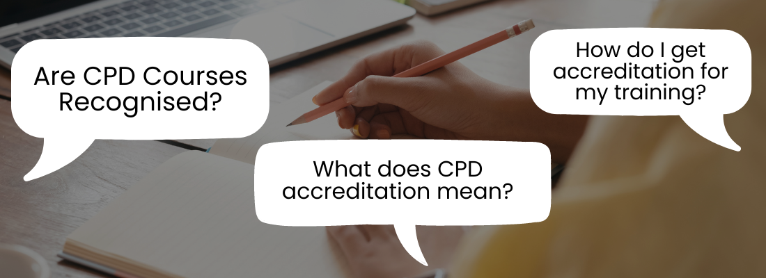 Are CPD Courses Recognised? Get CPD Certified!