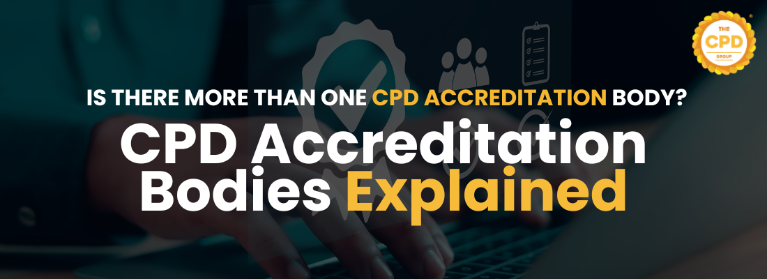 CPD Accreditation: What are CPD Accreditation Bodies?