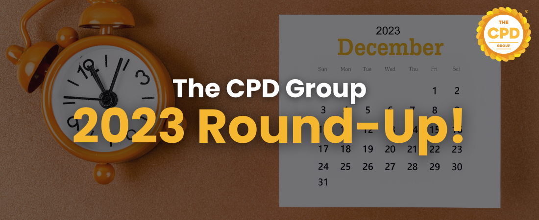 The CPD Group Blog | 2023 Round-Up!
